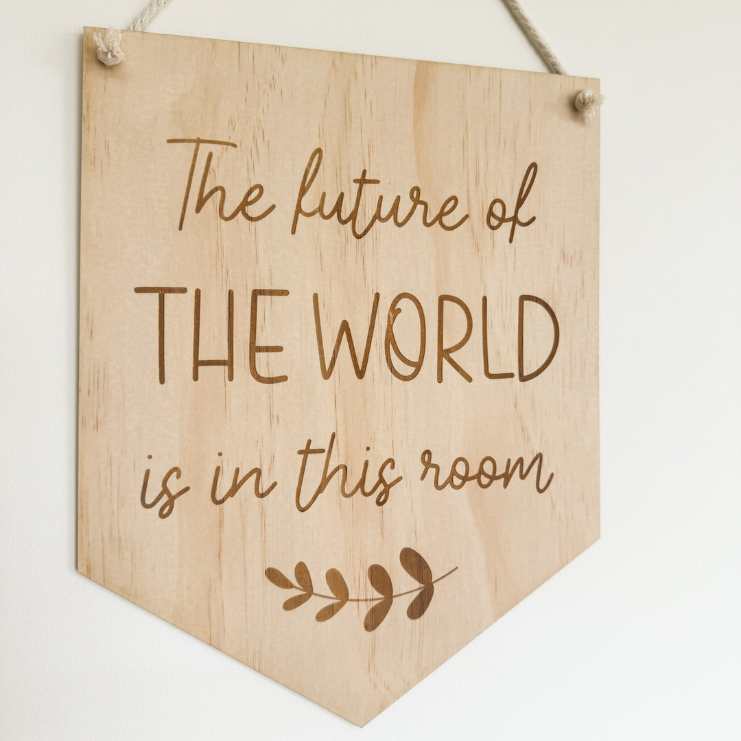 Classroom Plaque - The Future of the World – Bandicute